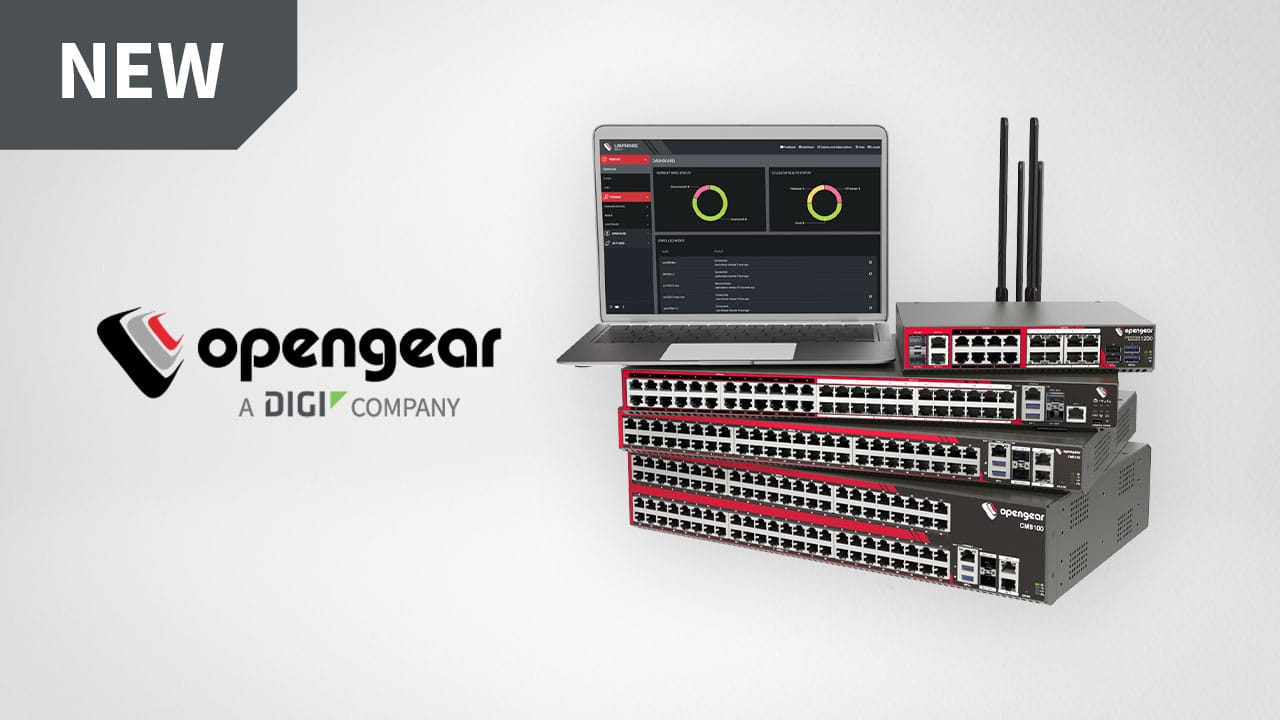 Opengear Enhances Remote Access with Smart Management Fabric (SMF) and ...